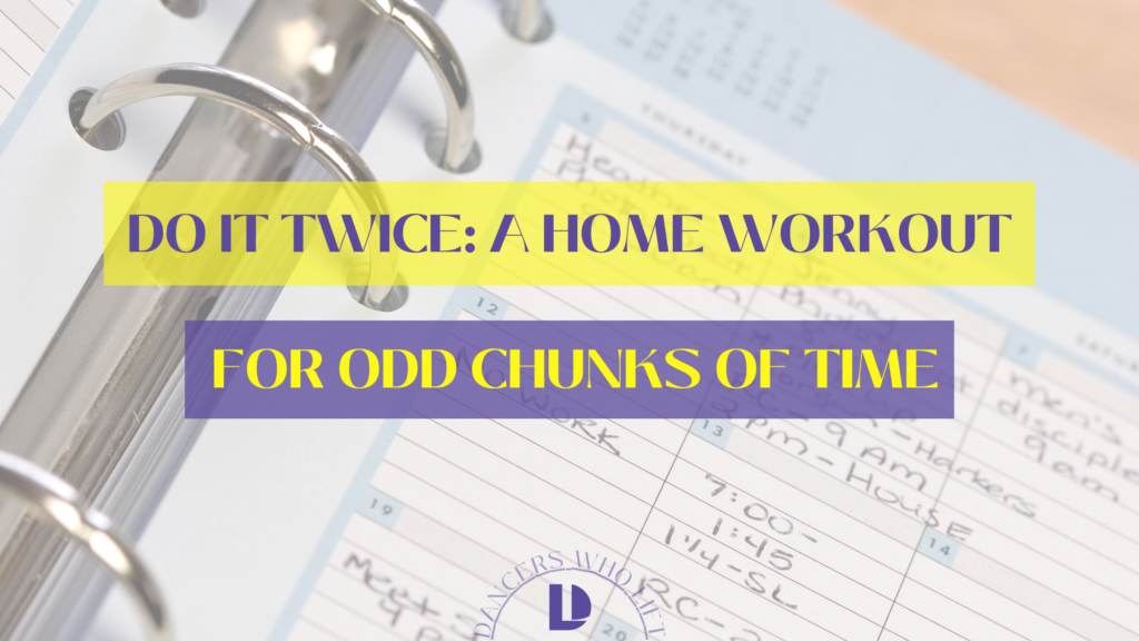 Do it Twice: A Home Workout for Odd Chunks of Time