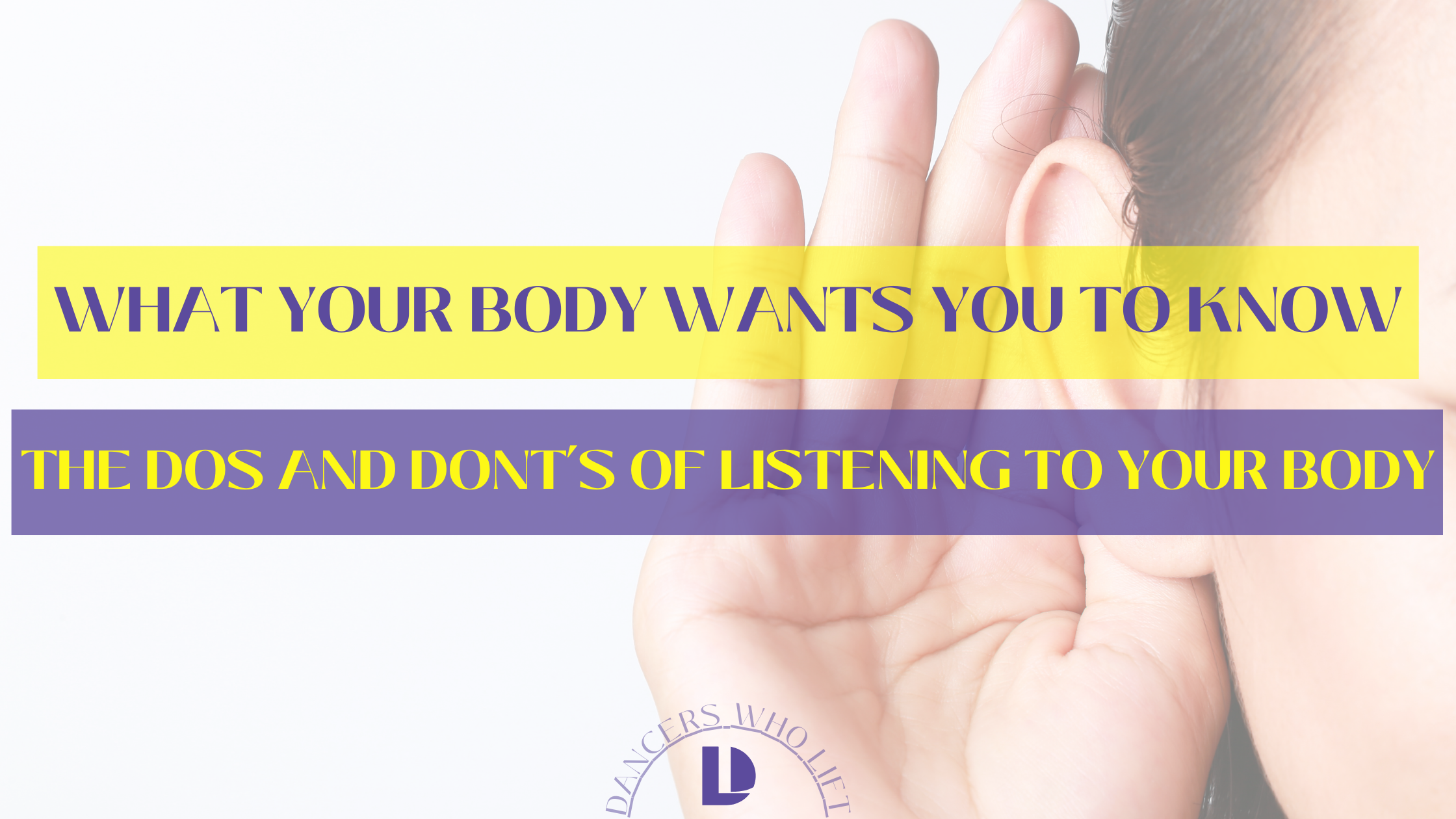 What Your Body Wants You to Know: Listening to Your Body