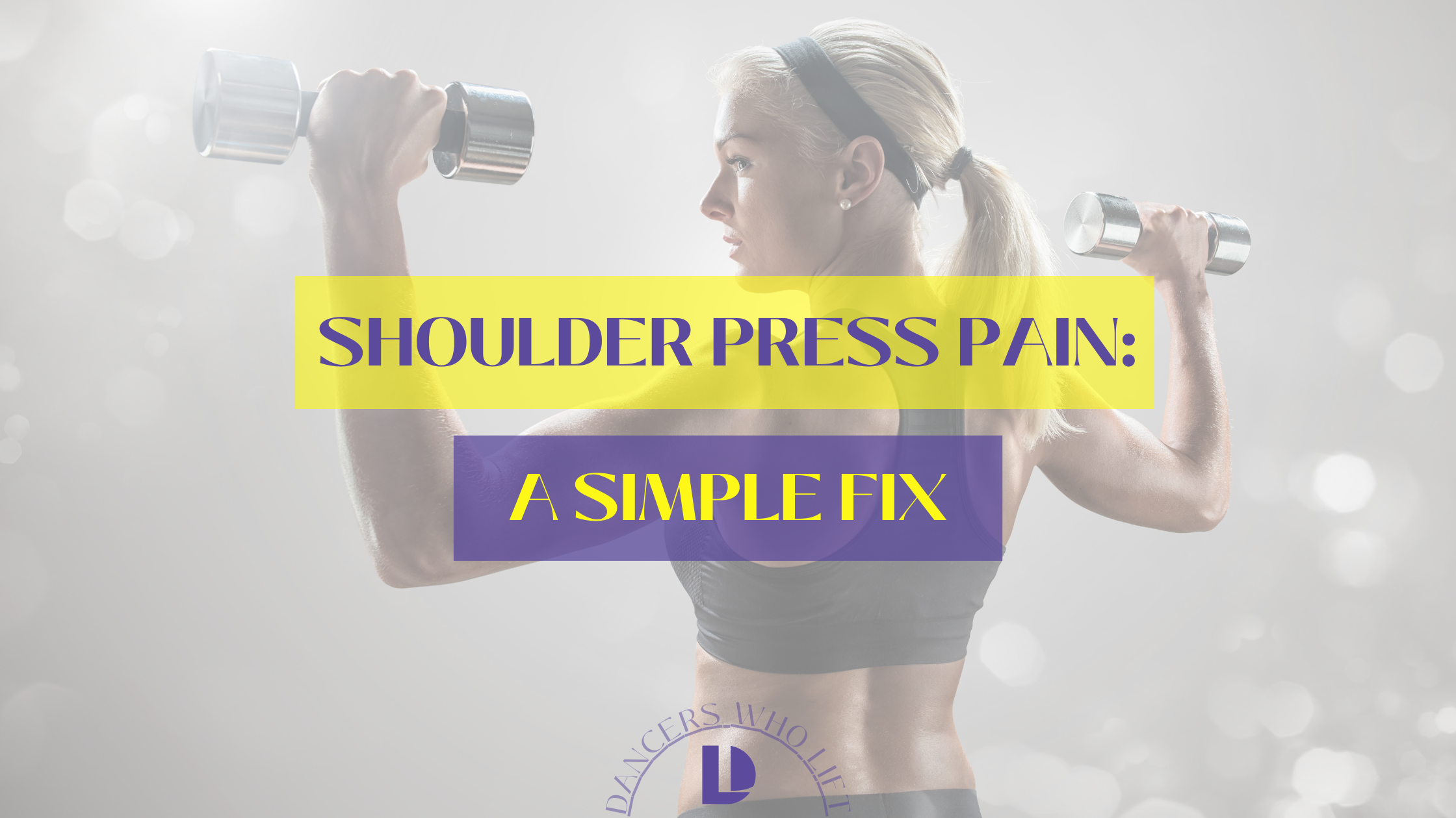 Shoulder Press Pain: A Simple Fix