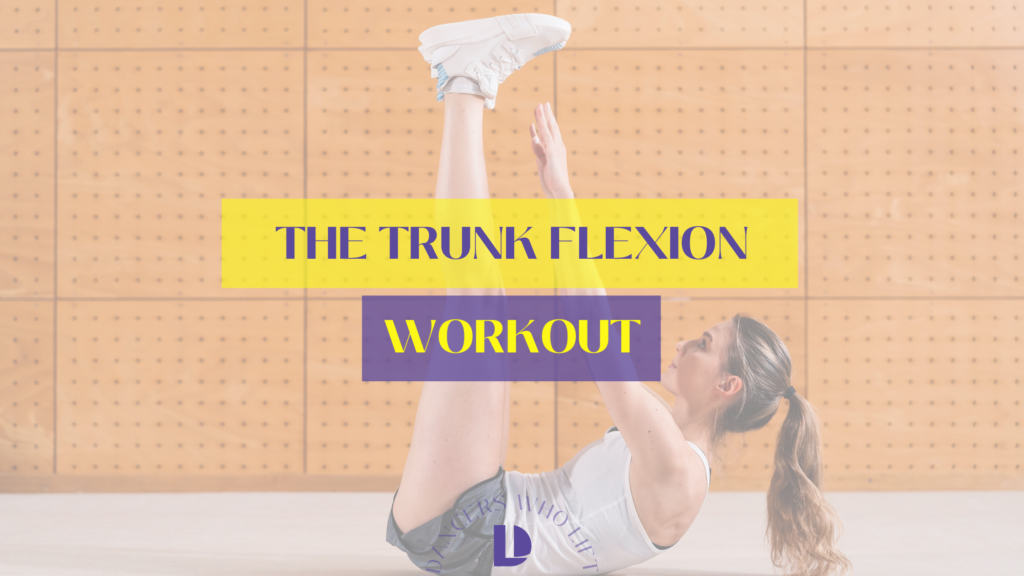 The Trunk Flexion Workout