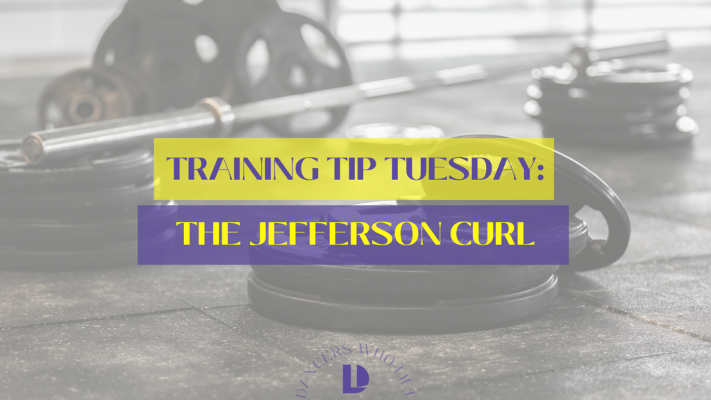 Training Tip Tuesday: The Jefferson Curl